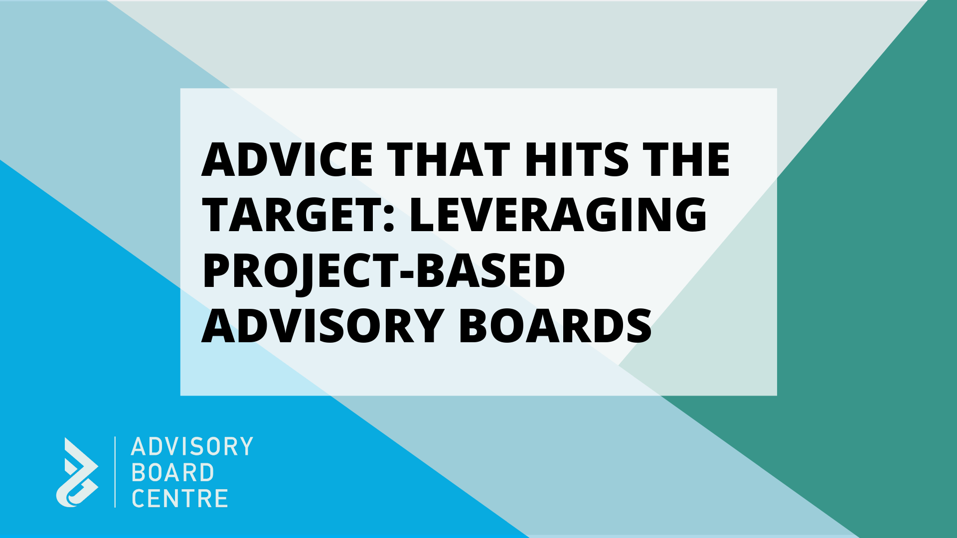How Project Based Advisory Boards Support Organisations