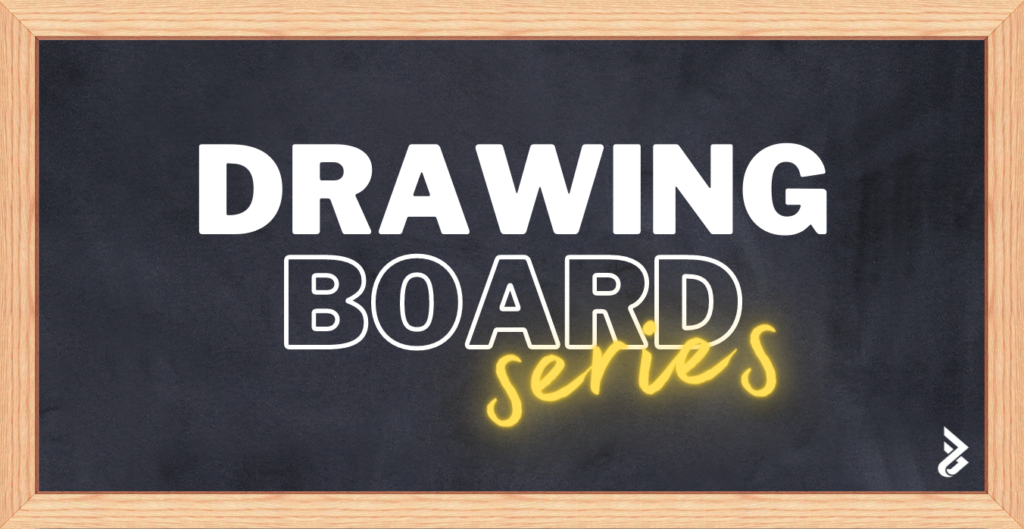 Drawing-Board-Series | Advisory Board Centre