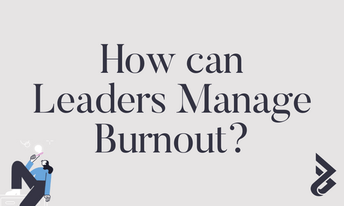 How can leaders manage burnout? | Advisory Board Centre